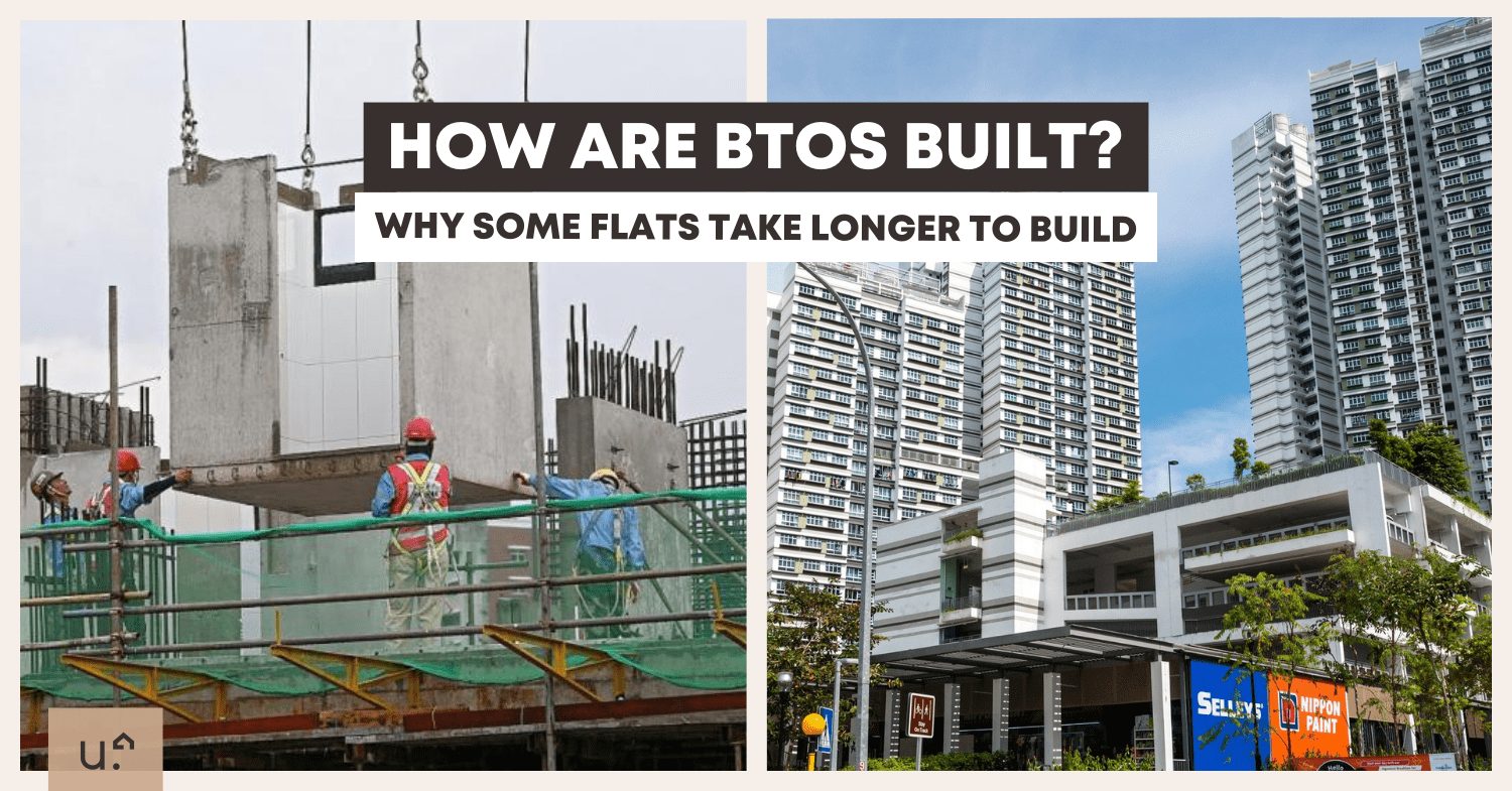 How Are HDB BTO Flats Built & Why Some BTOs Take Longer?
