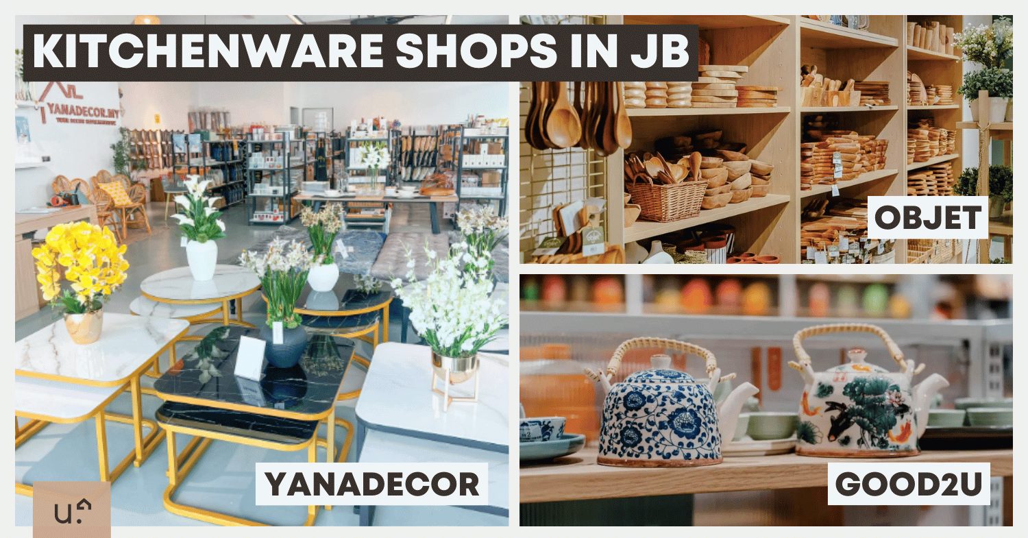9 Must-Visit Kitchenware Shops In JB For Affordable Appliances